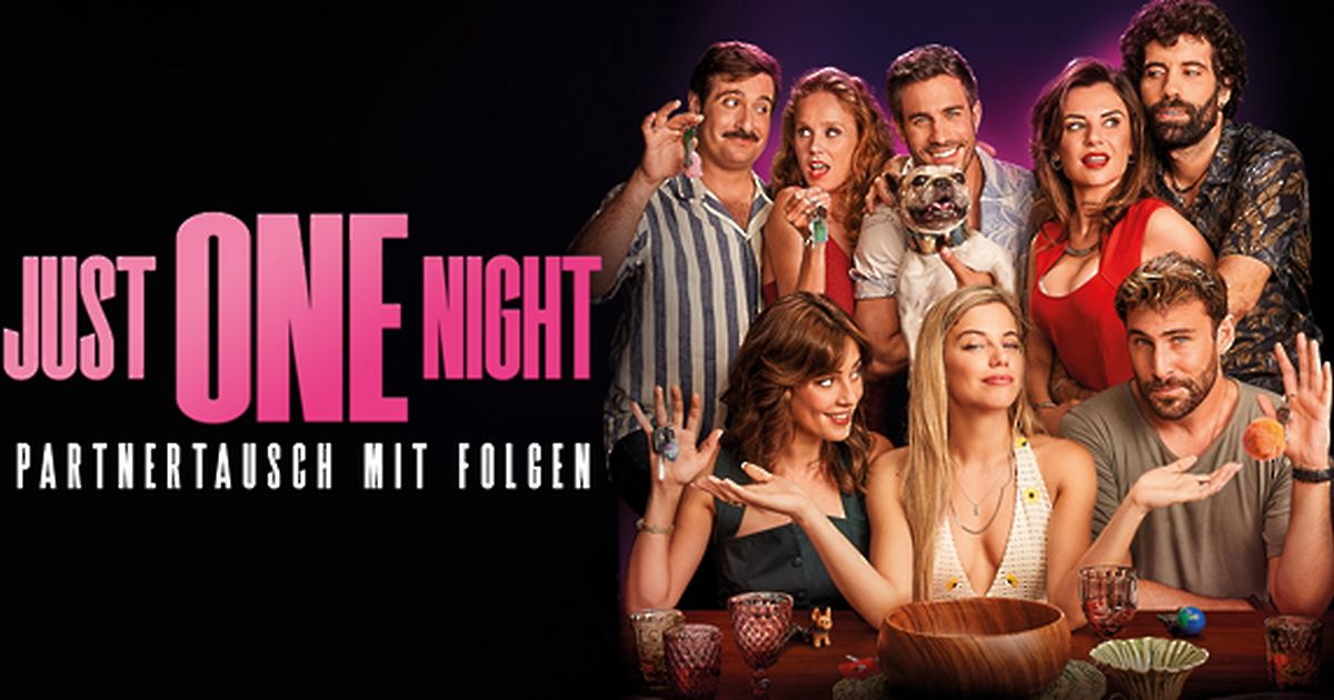 Just One Night - Partnertausch mit Folgen | maxdome