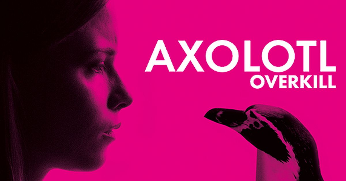 Axolotl Overkill | maxdome