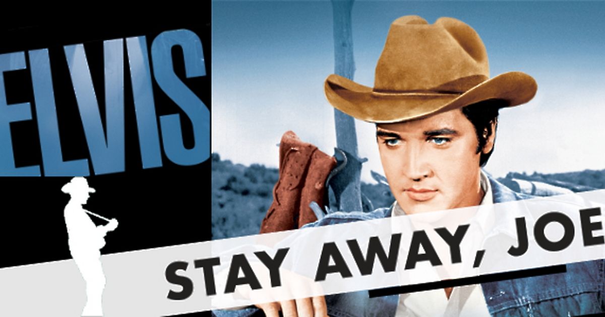 Elvis: Stay Away, Joe | maxdome