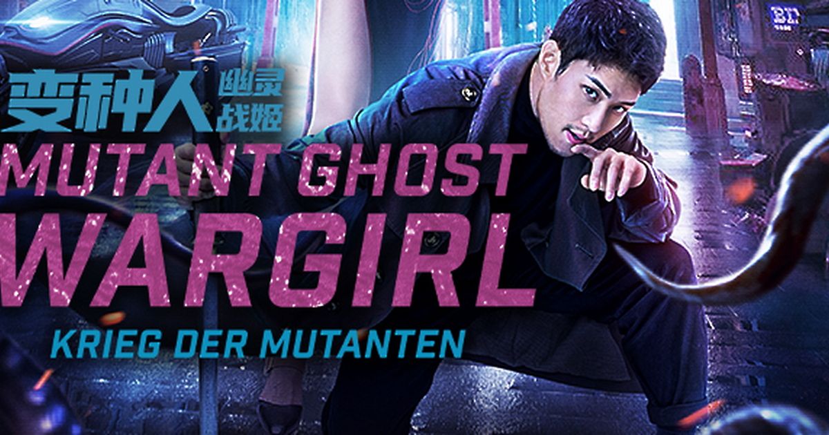 Mutant Ghost Wargirl – Krieg der Mutanten | maxdome