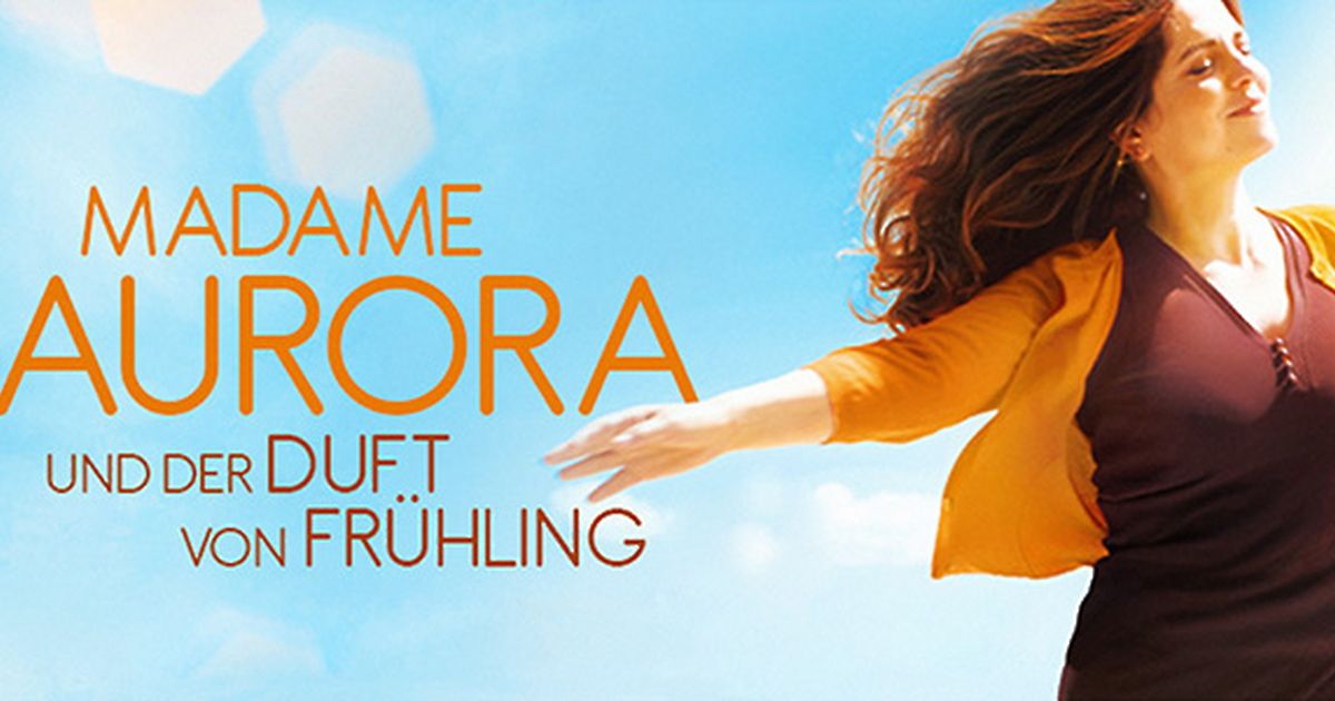 Madame Aurora und der Duft von Frühling | maxdome