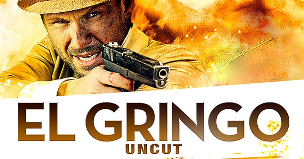 El Gringo (Uncut) | maxdome