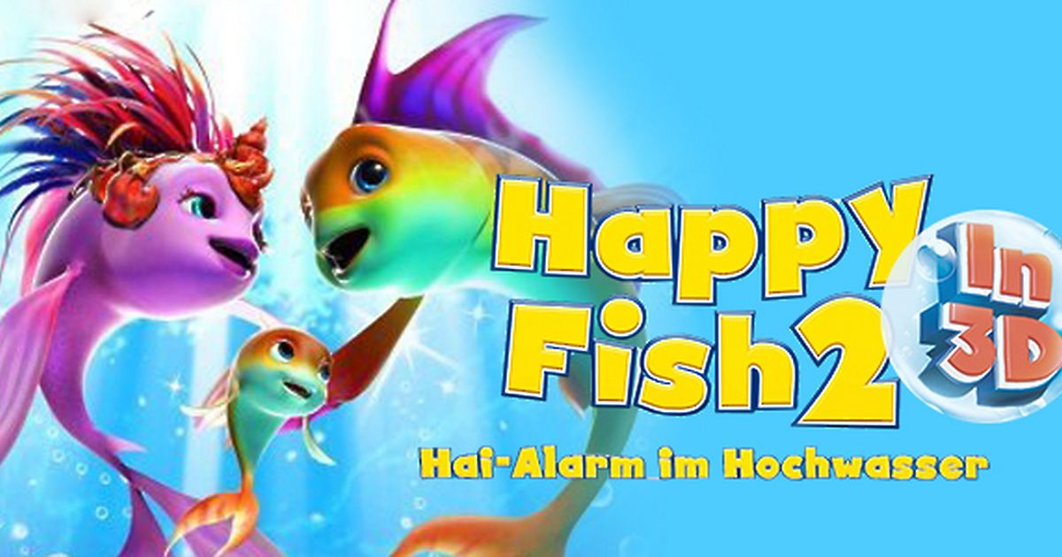 Happy Fish 2 - Hai-Alarm im Hochwasser - 3D | maxdome