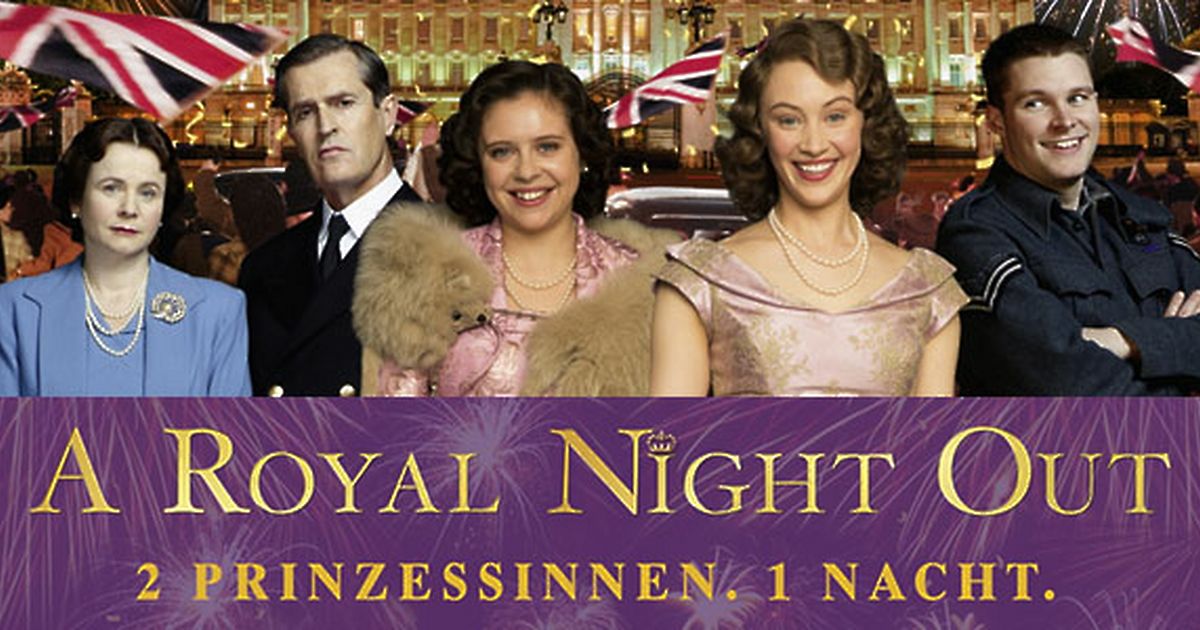 A Royal Night Out - 2 Prinzessinnen. 1 Nacht. | maxdome