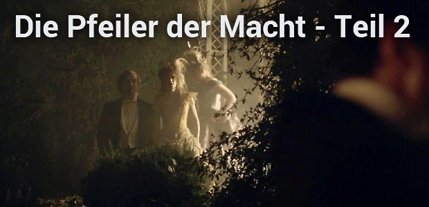 Die Pfeiler der Macht - Teil 2 | maxdome