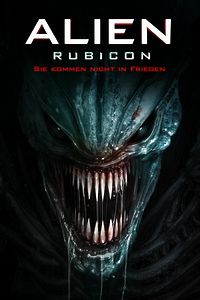 Alien Rubicon - Sie kommen nicht in Frieden | maxdome