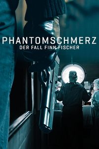 Phantomschmerz: Der Fall Finn Fischer | maxdome
