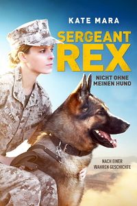 Sergeant Rex: Nicht ohne meinen Hund | maxdome