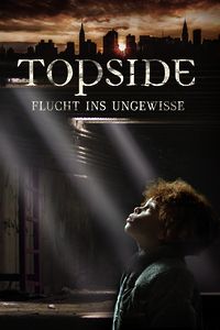 Topside - Flucht ins Ungewisse | maxdome
